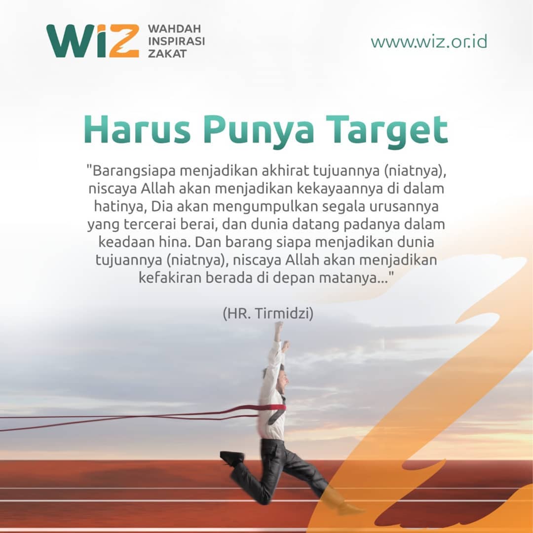 Harus Punya Target – WAHDAH INSPIRASI ZAKAT
