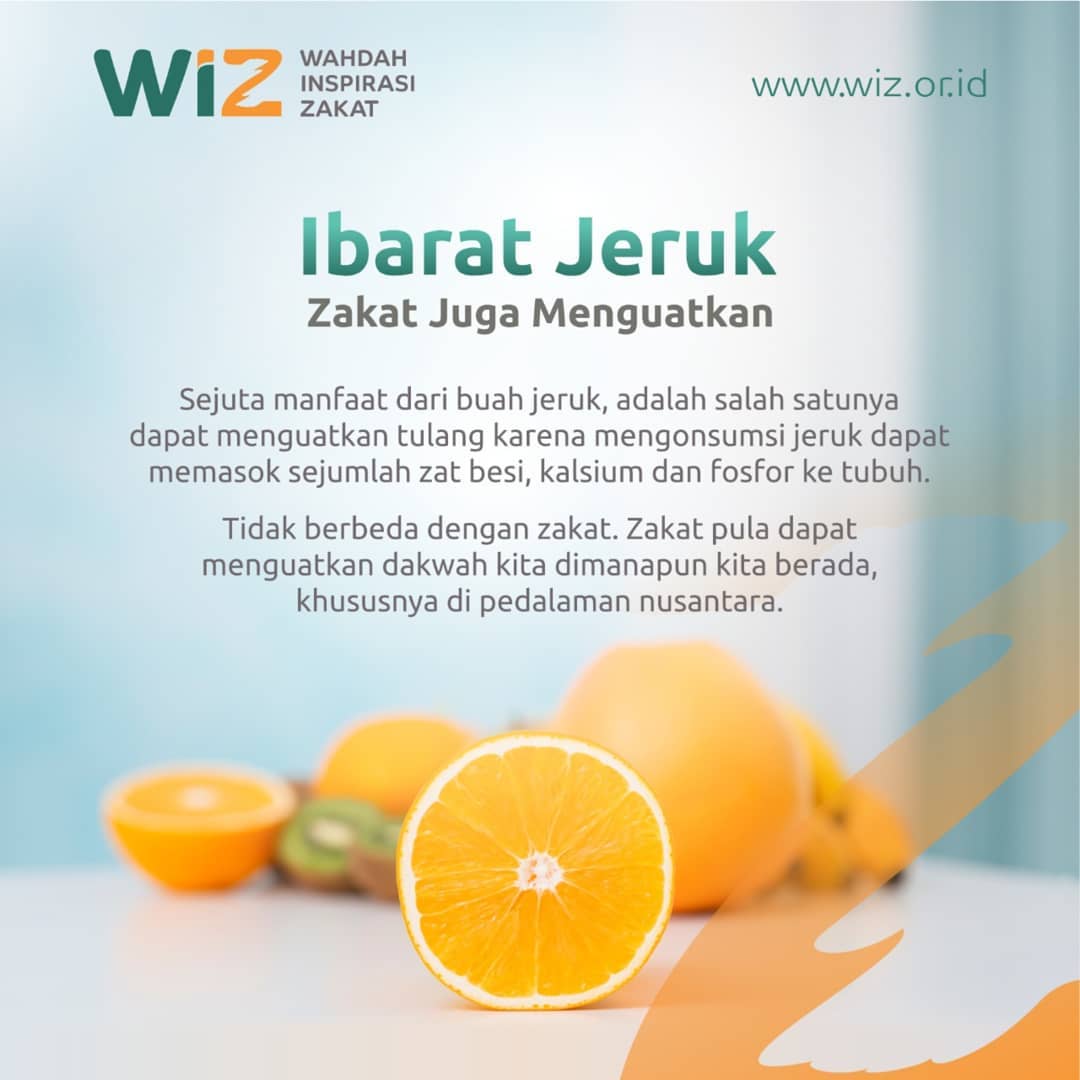 Ibarat Jeruk, Zakat Juga Menguatkan - WAHDAH INSPIRASI ZAKAT