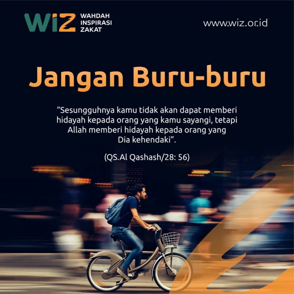 Jangan Buru-Buru – WAHDAH INSPIRASI ZAKAT
