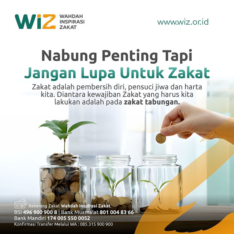 Nabung Penting Tapi Jangan Lupa Untuk Zakat – WAHDAH INSPIRASI ZAKAT